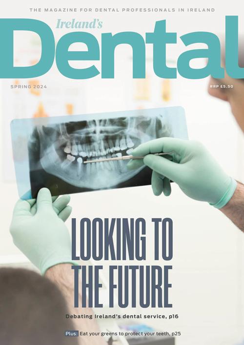 Ireland's Dental Magazine